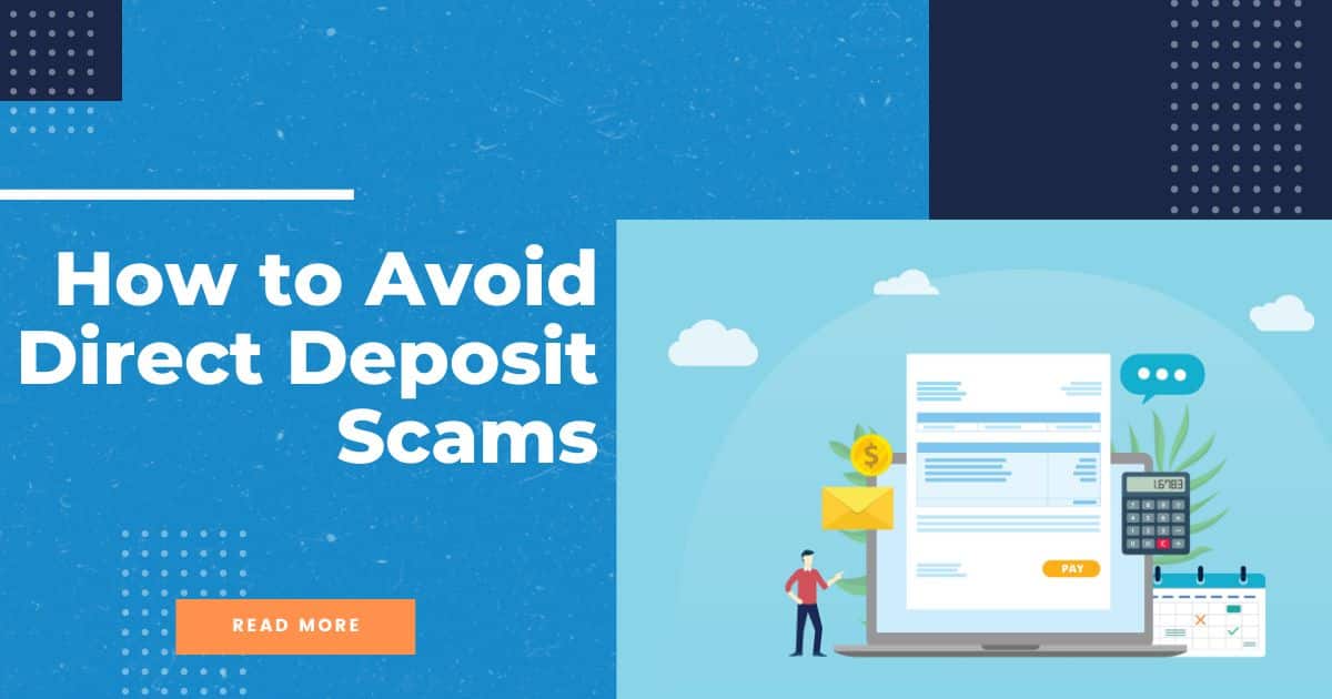 How to Avoid Direct Deposit Scams